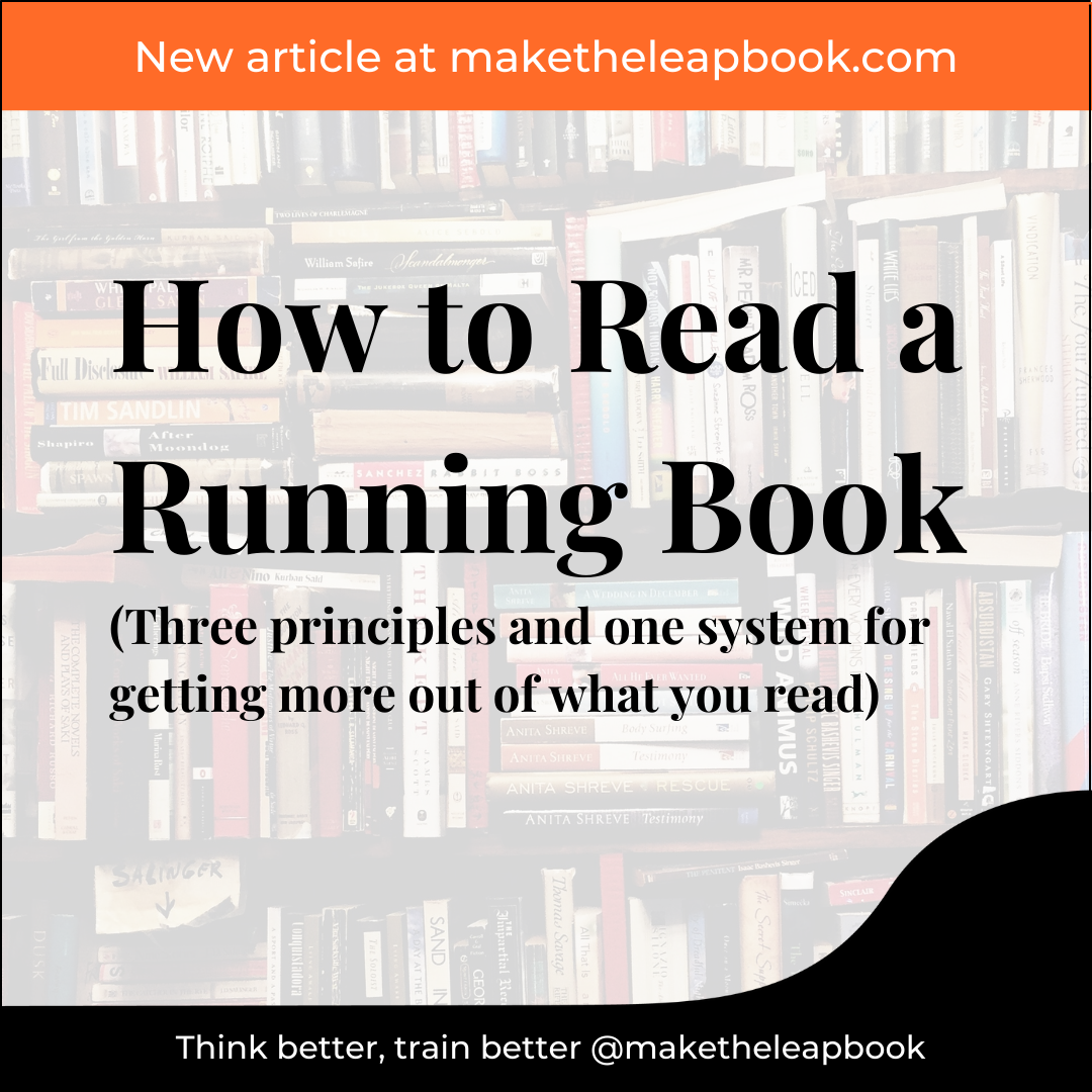 How to Read a Running Book (3 Principles & 1 System) – Make the Leap Book