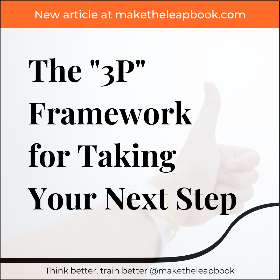 The "3P" Framework for Taking Your Next Step – Make the Leap Book